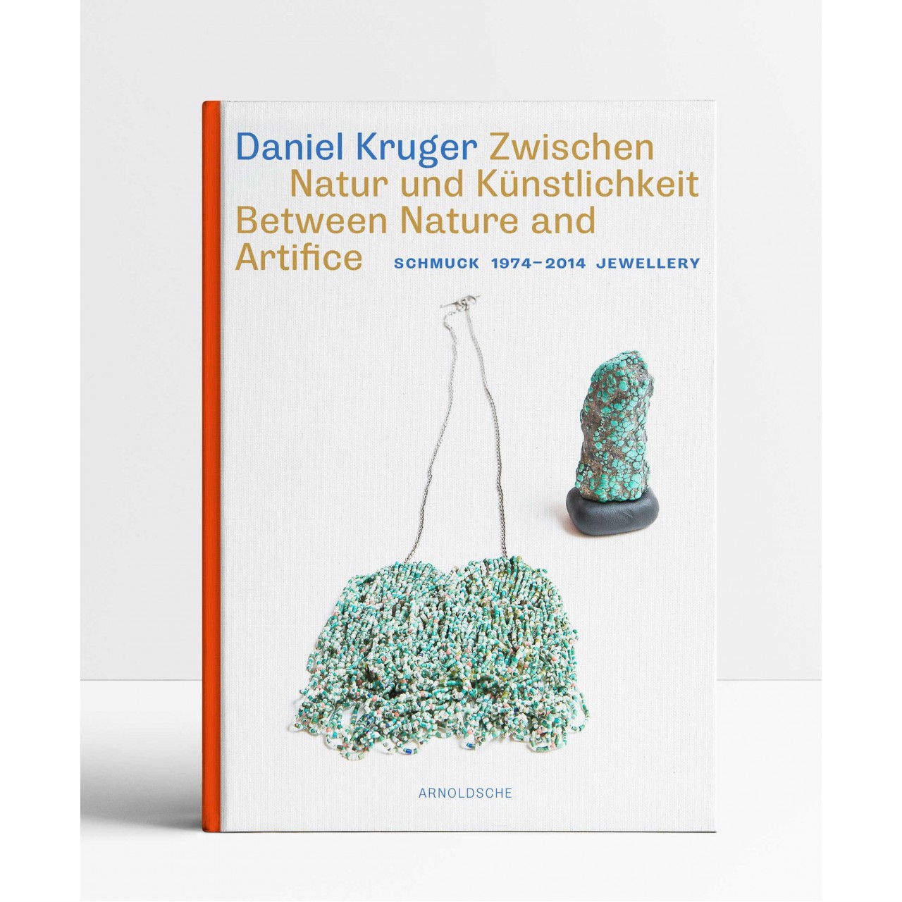 Daniel Kruger: Schmuck 1974 - 2014 Jewellery: Between Nature and ...